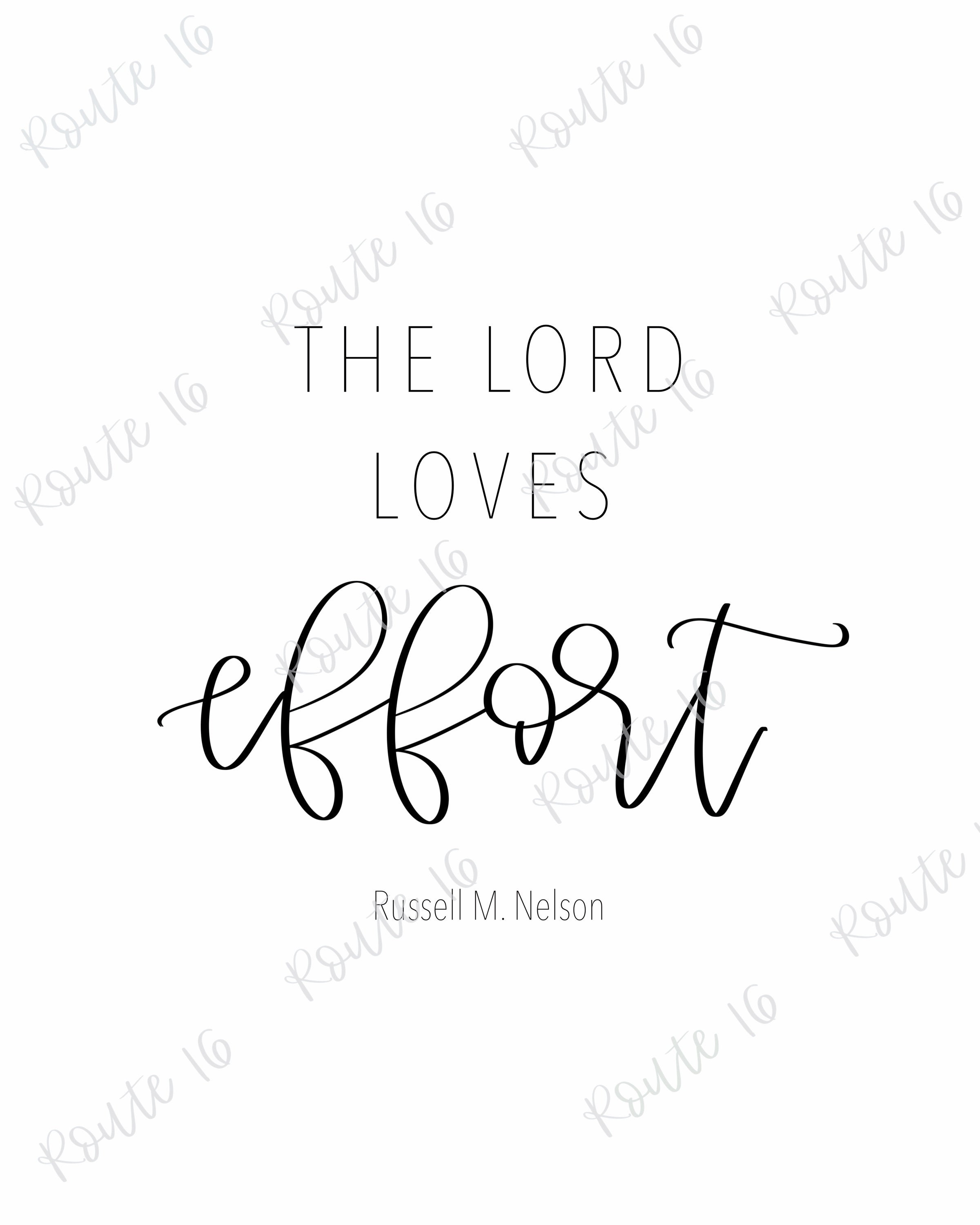 The Lord Loves Effort Russell M Nelson Printable Wall Art, Russell M ...