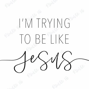 I’m Trying to Be Like Jesus Printable Wall Art, LDS Primary Quote Print ...