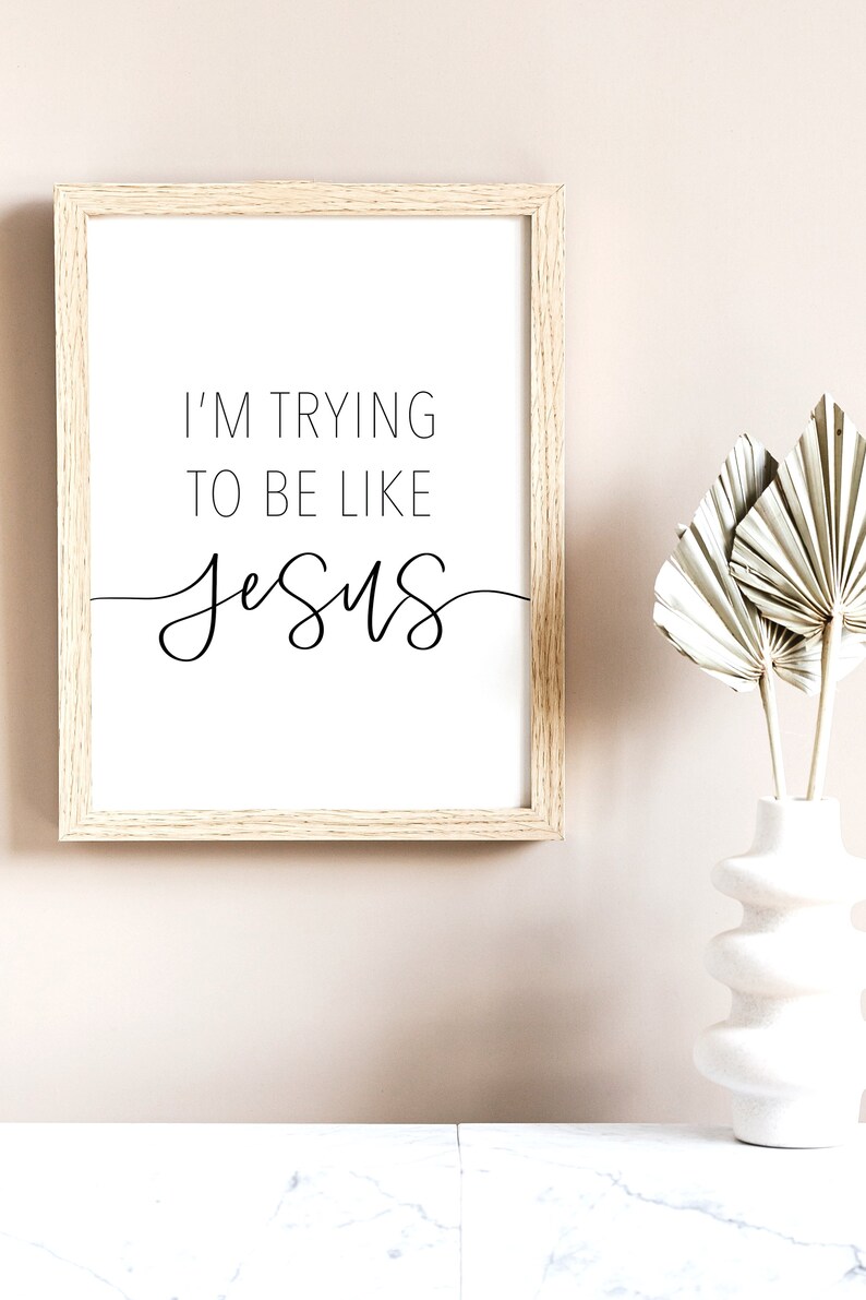 Im Trying to Be Like Jesus Printable Wall Art LDS Primary - Etsy