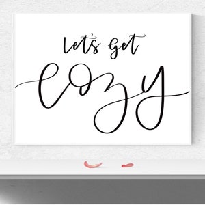 Let’s Get Cozy Printable Wall Art, Inspirational Quote, Lets Get Cozy ...