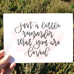 Just A Little Reminder That You Are Loved, I Love You, Printable Love ...