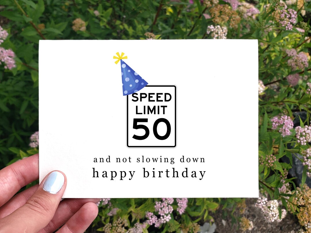 Printable Funny 50th Birthday Card, Speed Limit Birthday Card, Birthday ...