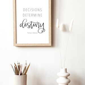 Decisions Determine Destiny Printable Wall Art, Decisions Determine ...