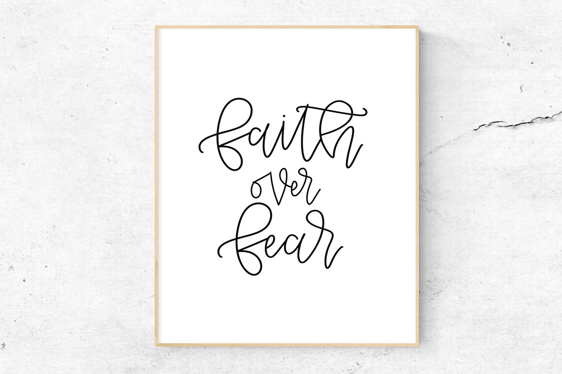 Faith Over Fear Printable Wall Art, Bible Verse Wall Art, Faith Over ...