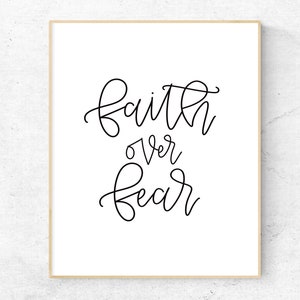 Faith Over Fear Printable Wall Art, Bible Verse Wall Art, Faith Over ...