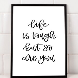 Life Is Tough But So Are You Printable Wall Art Entryway | Etsy
