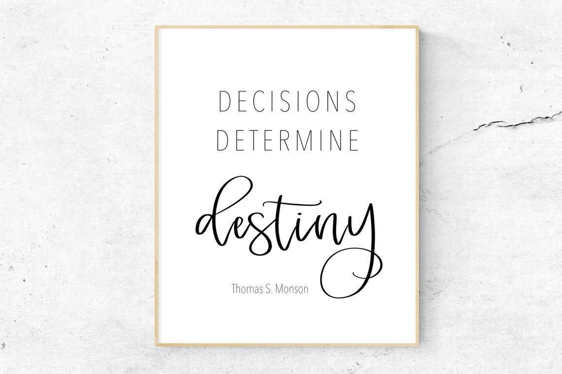 Decisions Determine Destiny Printable Wall Art Decisions | Etsy