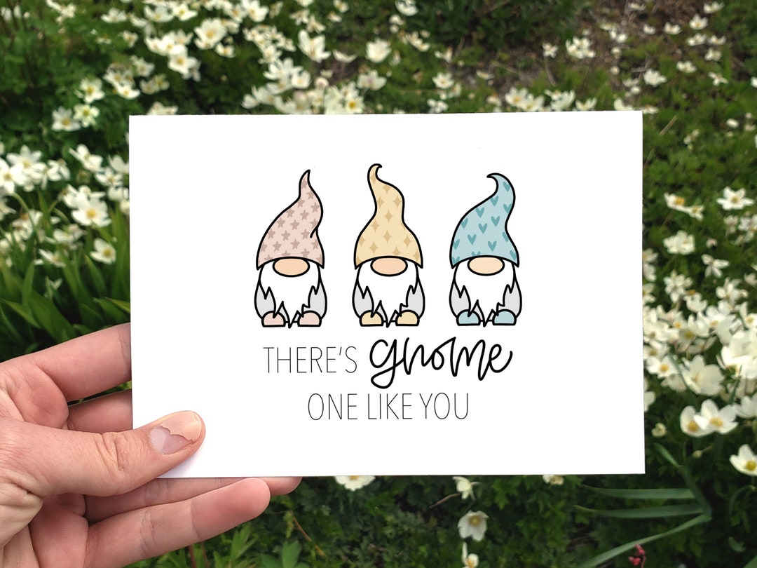 Theres Gnome One Like You Card Garden Gnome Printable - Etsy