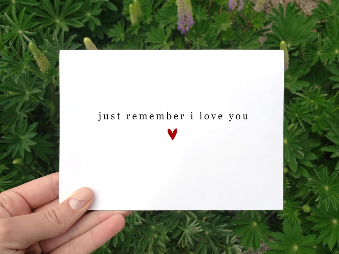 Printable I Love You Card, Just Remember I Love You Card, Digital ...