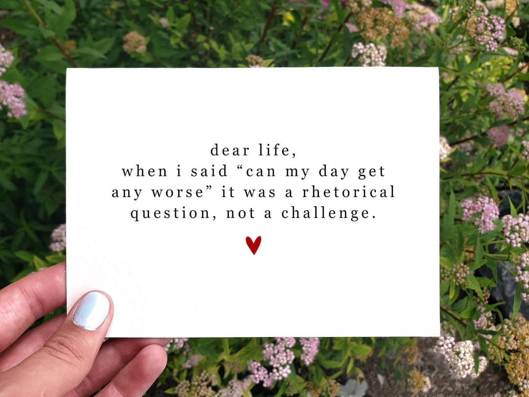 Printable Funny Sympathy Card, Thinking of You Card, Dear Life Card ...