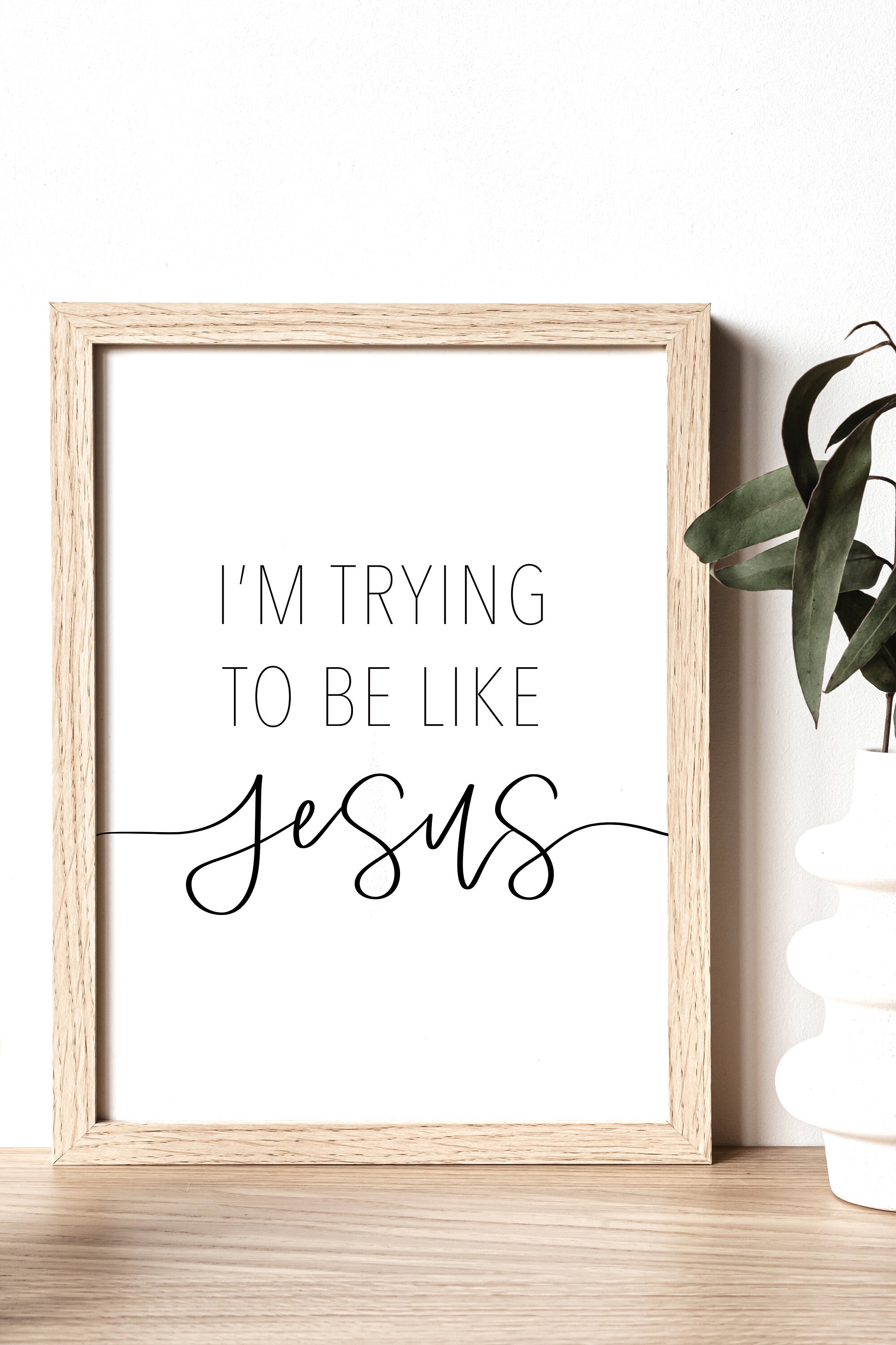 I’m Trying to Be Like Jesus Printable Wall Art, LDS Primary Quote Print ...