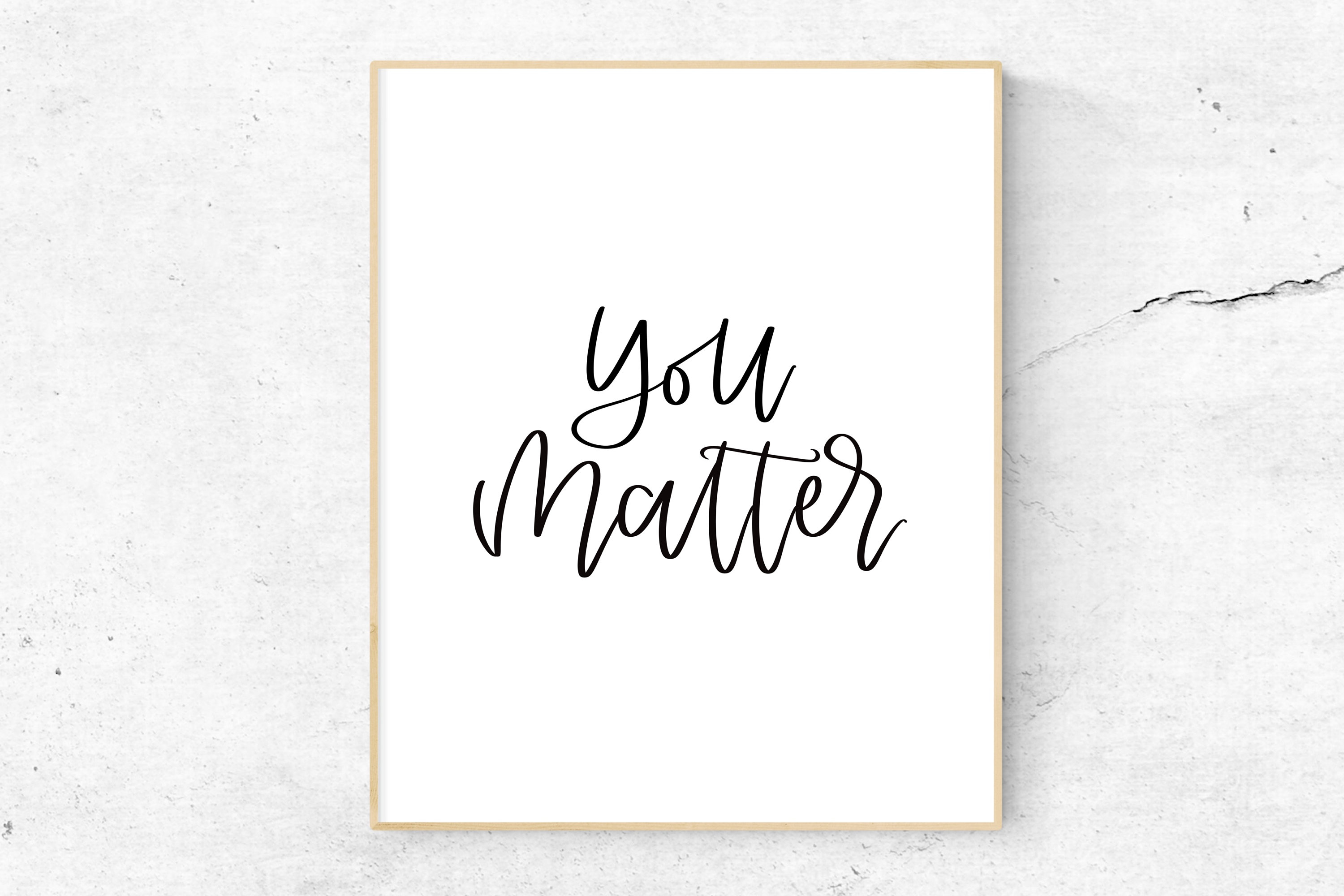 You Matter Printable Wall Art, Inspirational Quote Print, Motivational ...