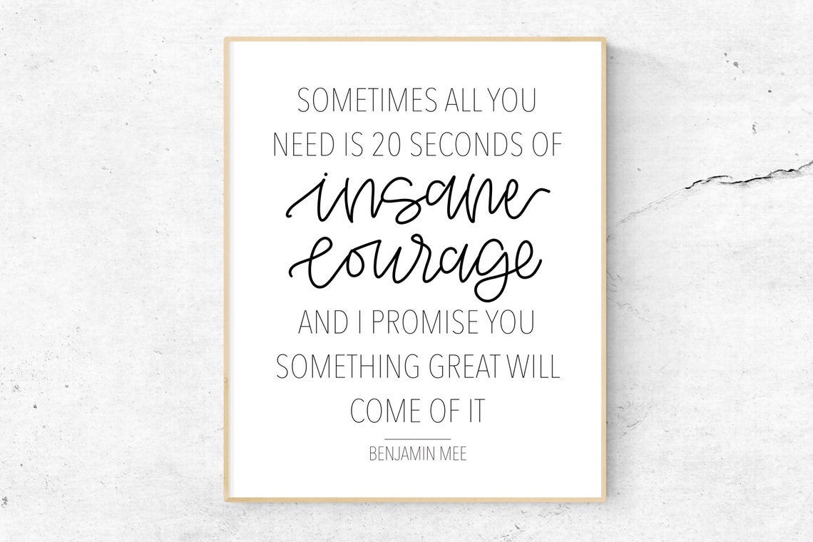 20 Seconds of Insane Courage, We Bought A Zoo Print, Movie Quote Print ...