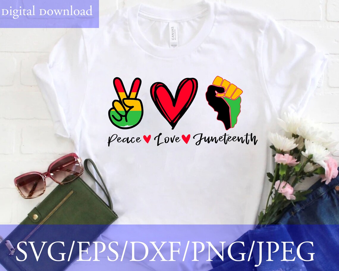 Peace Love Juneteenth Svg Juneteenth Independence Day Black | Etsy