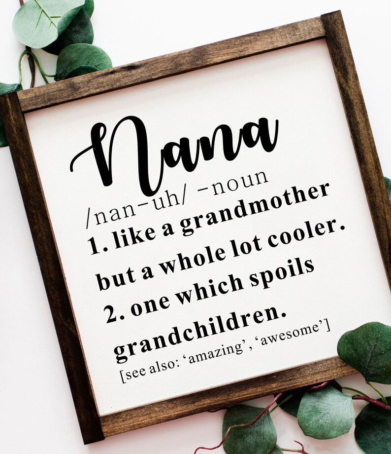 Nana Definition, Nana Svg, Grandma Svg File, Nana Wood Sign, Grandma ...