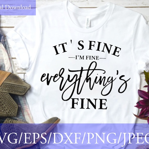 Svg It's Fine I'm Fine - Etsy