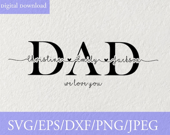 Dad With Kid's Names Custom SVG Father's Day Dad - Etsy