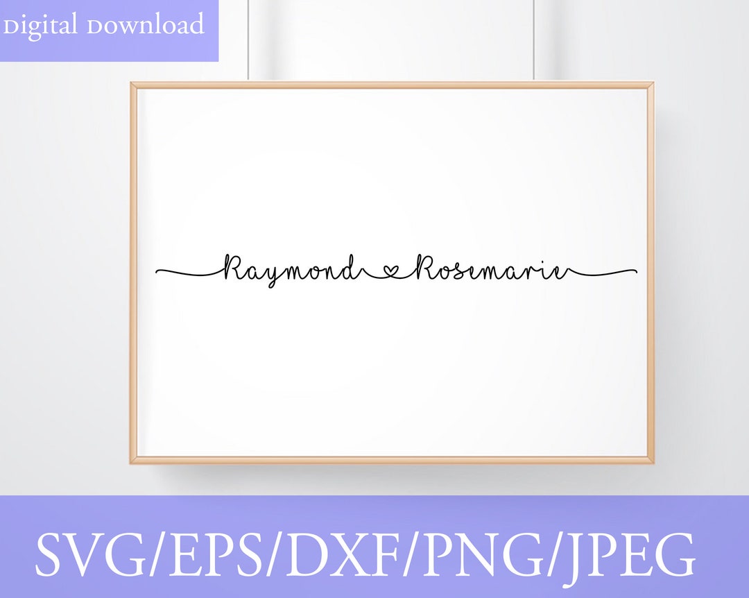 Custom Name Svg, Custom Name Cut File, Cursive Custom Name, Heart Svg ...