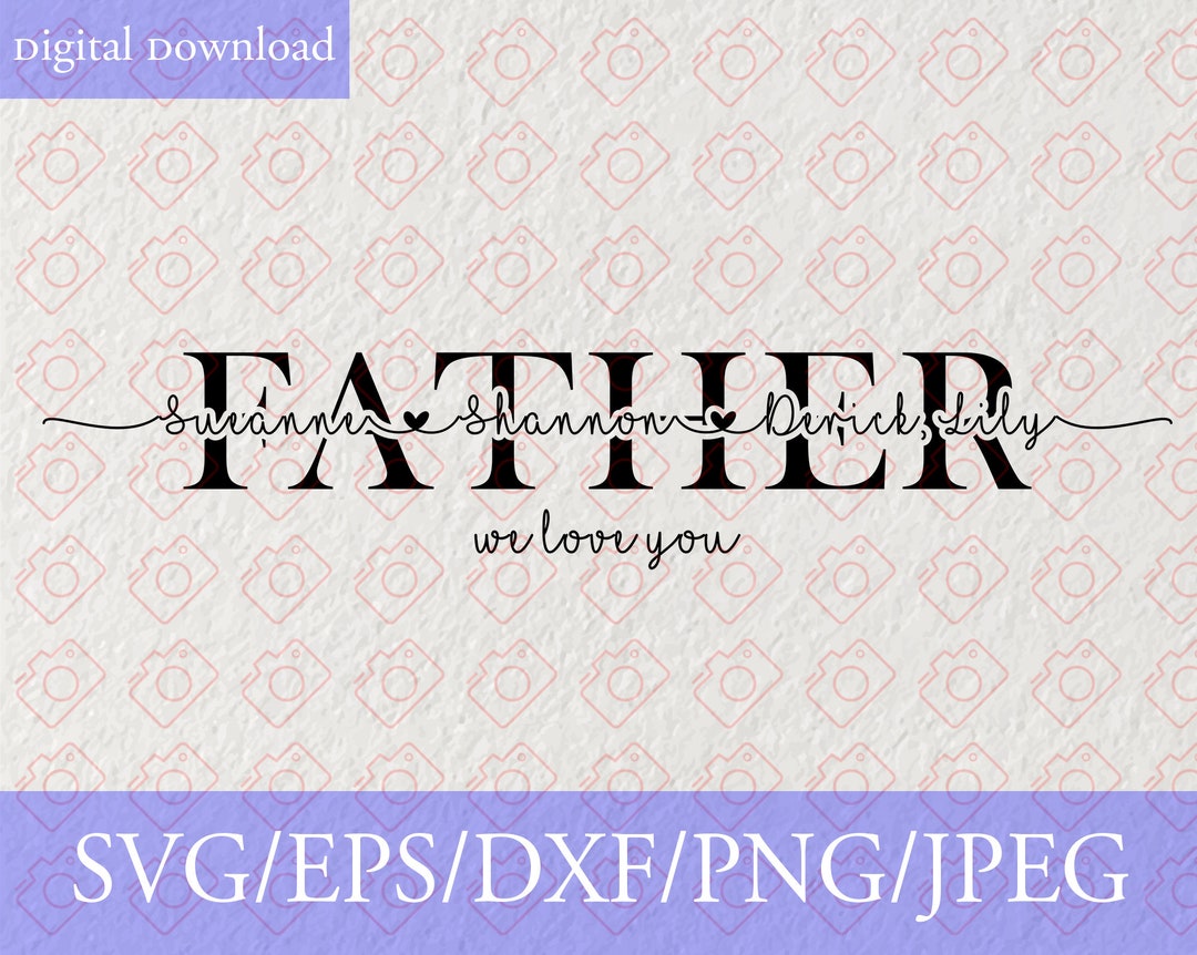 Father With Kid's Names Custom SVG, Dad Svg, Father's Day, Grandpa ...