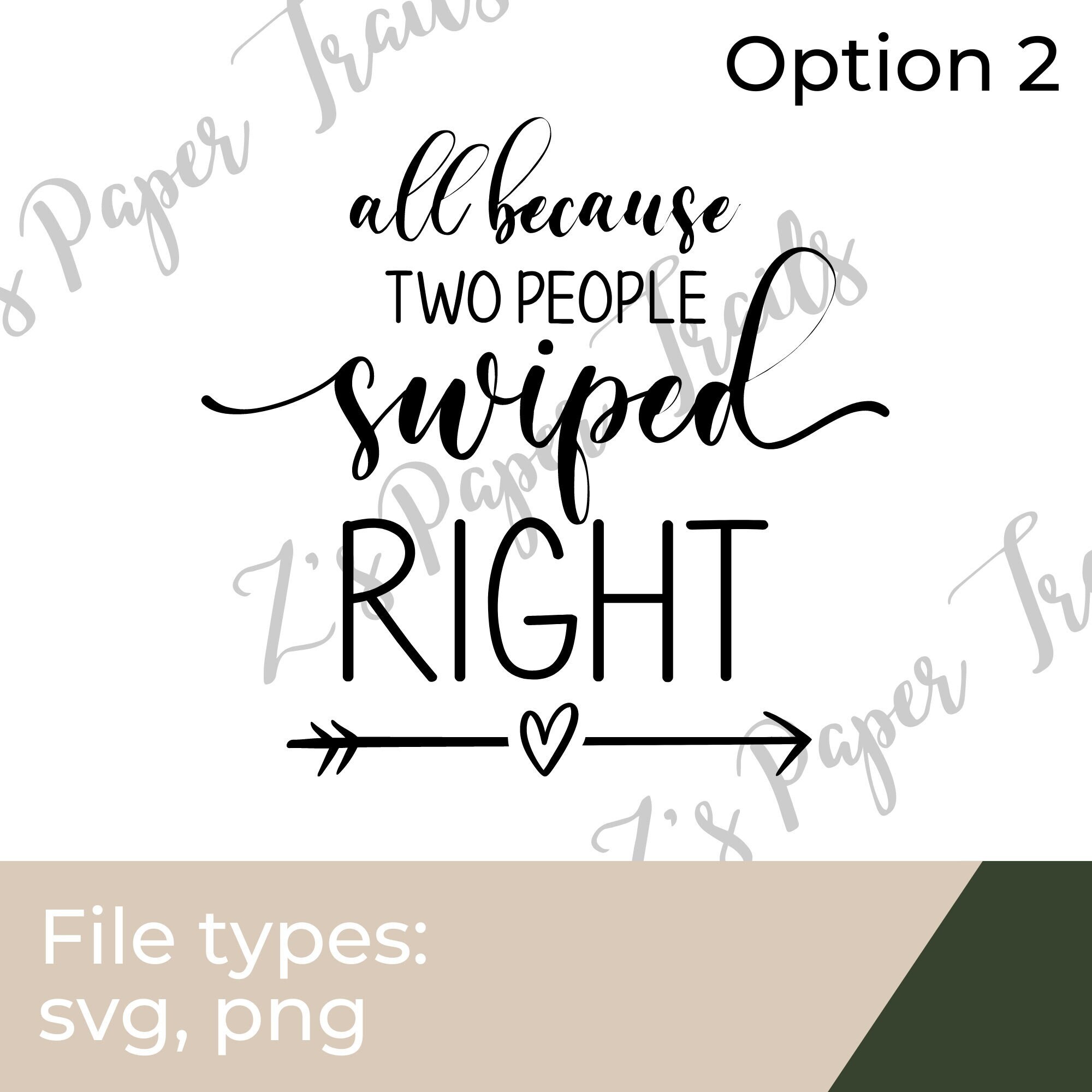 All Because Two People Swiped Right option 2 SVG Vector - Etsy