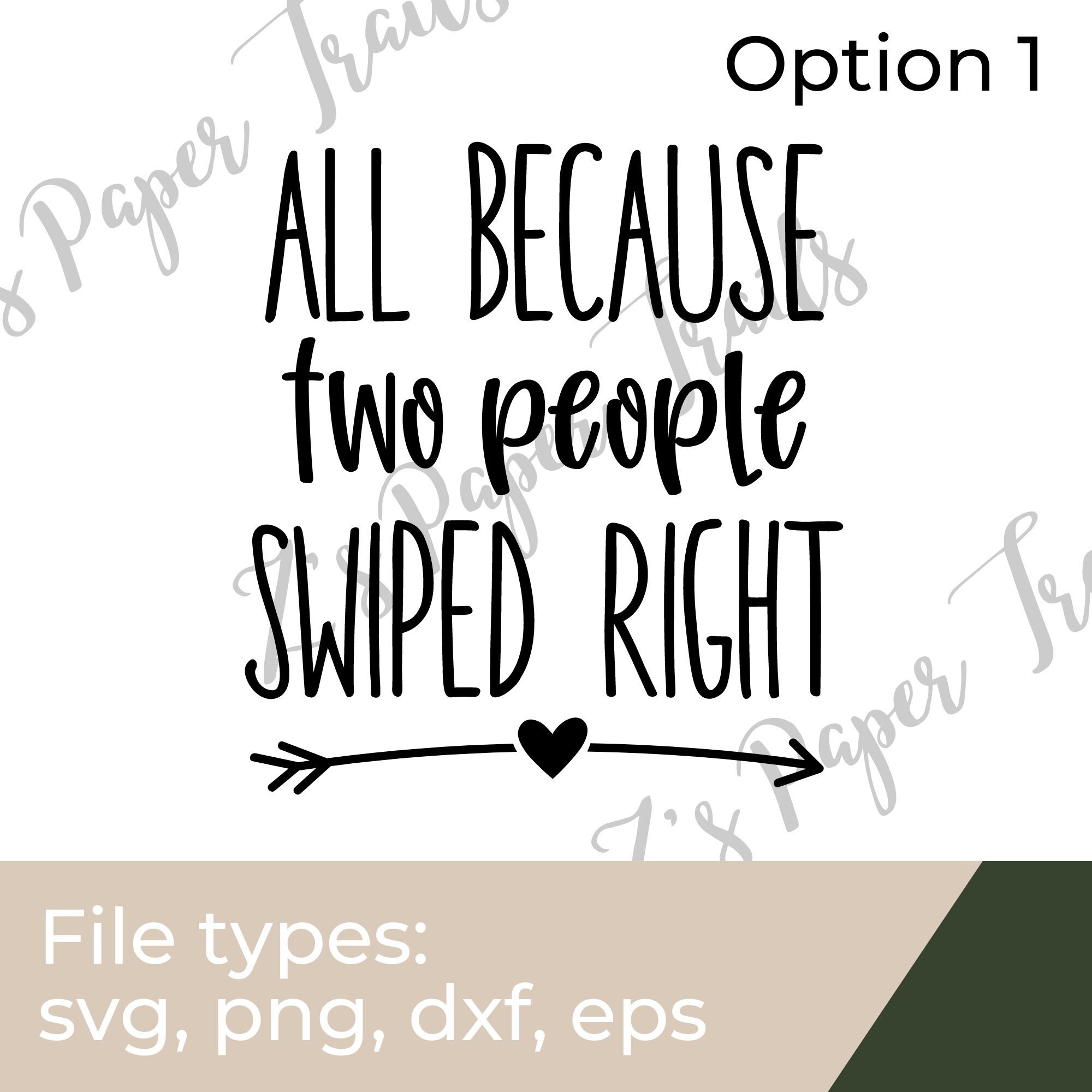 All Because Two People Swiped Right option 1 SVG Vector File, Cute SVG Cut Files, Instant ...