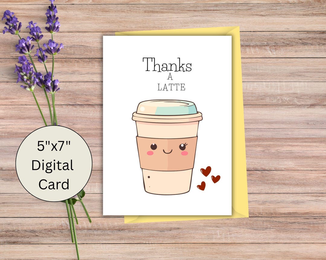 Thanks A Latte Thank You Digital Card - Etsy