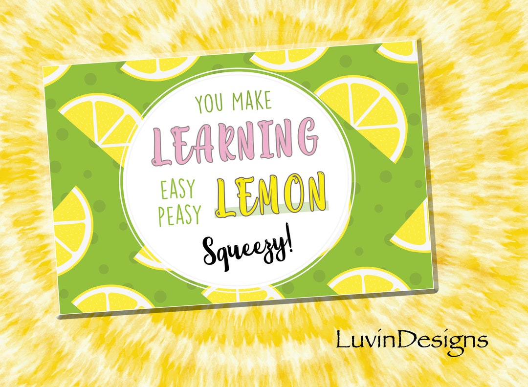 Easy Peasy Lemon Squeezy Treat Tags: Teacher Classroom Gift (digital ...