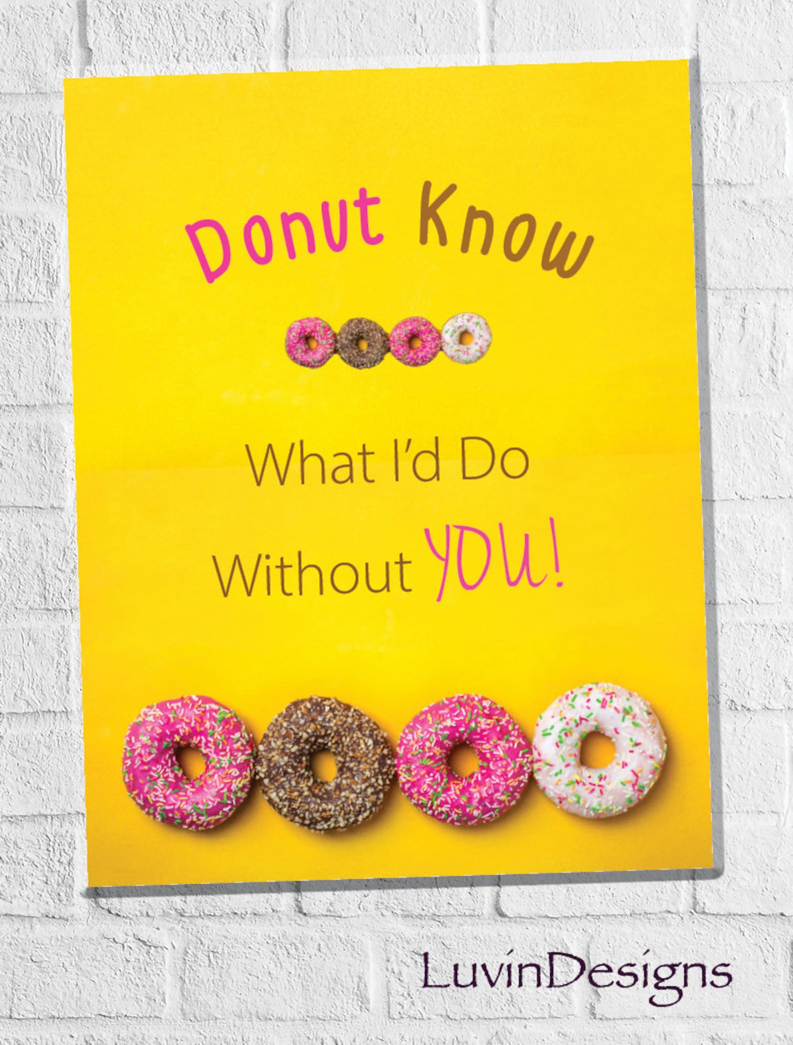 Donut Know What I'd Do Without You/ Birthday/ Donut/ Card/ Friend ...