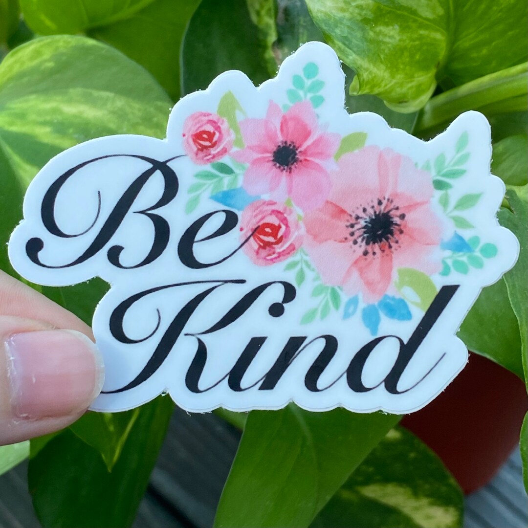 Be Kind Flower Vinyl Sticker Nature Stickers Student Vinyl Sticker ...