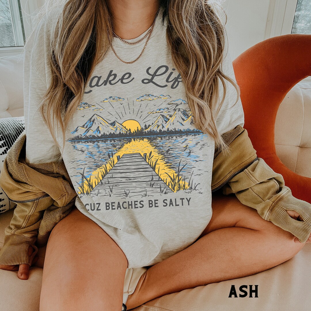 Women's Lake Life Shirt, Funny Lake Shirt for Her, Lake Lover Shirts, Vacation Shirt, Beaches Be ...