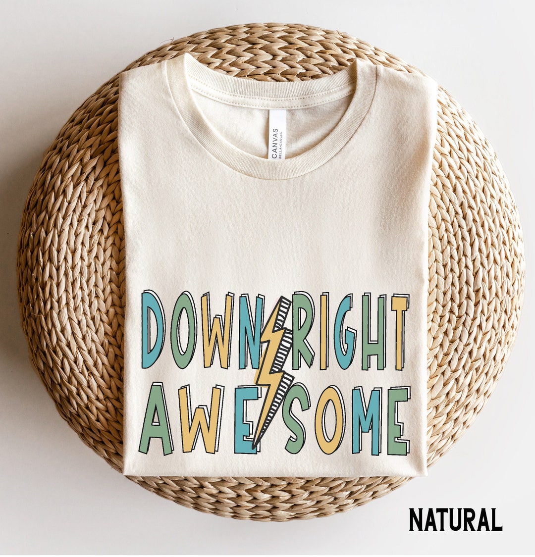 Down's Syndrome Shirt, Down Right Awesome Awareness Tee, World Downs ...