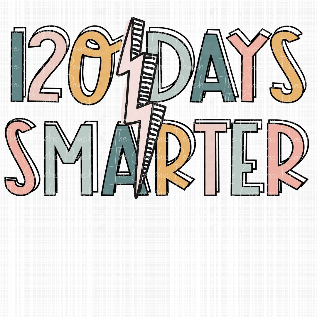 120 Days of School PNG, 120 Days Smarter PNG, Kids Rainbow Letter 120 ...