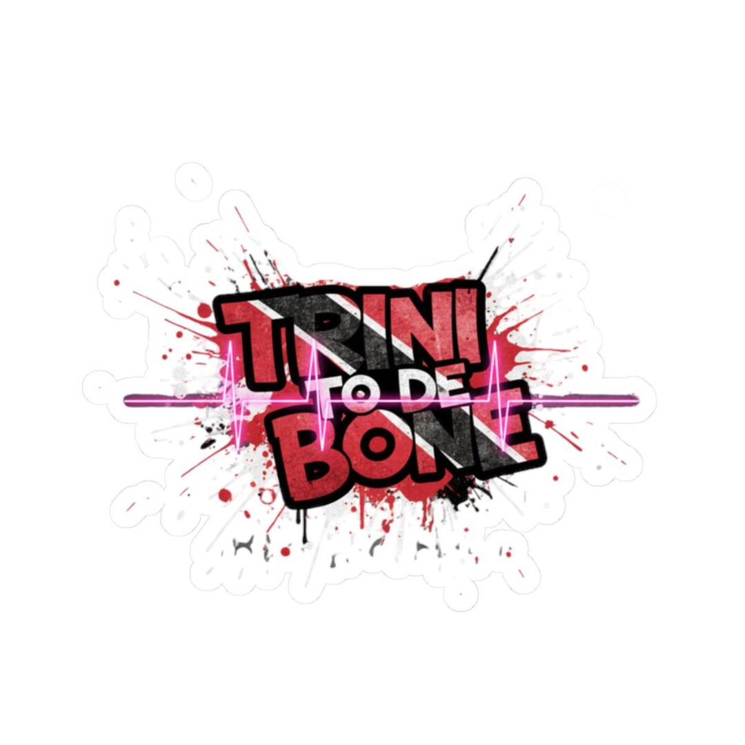 Trini to De Bone Sticker | Kiss-cut Vinyl Decal, Laptop Sticker - Etsy