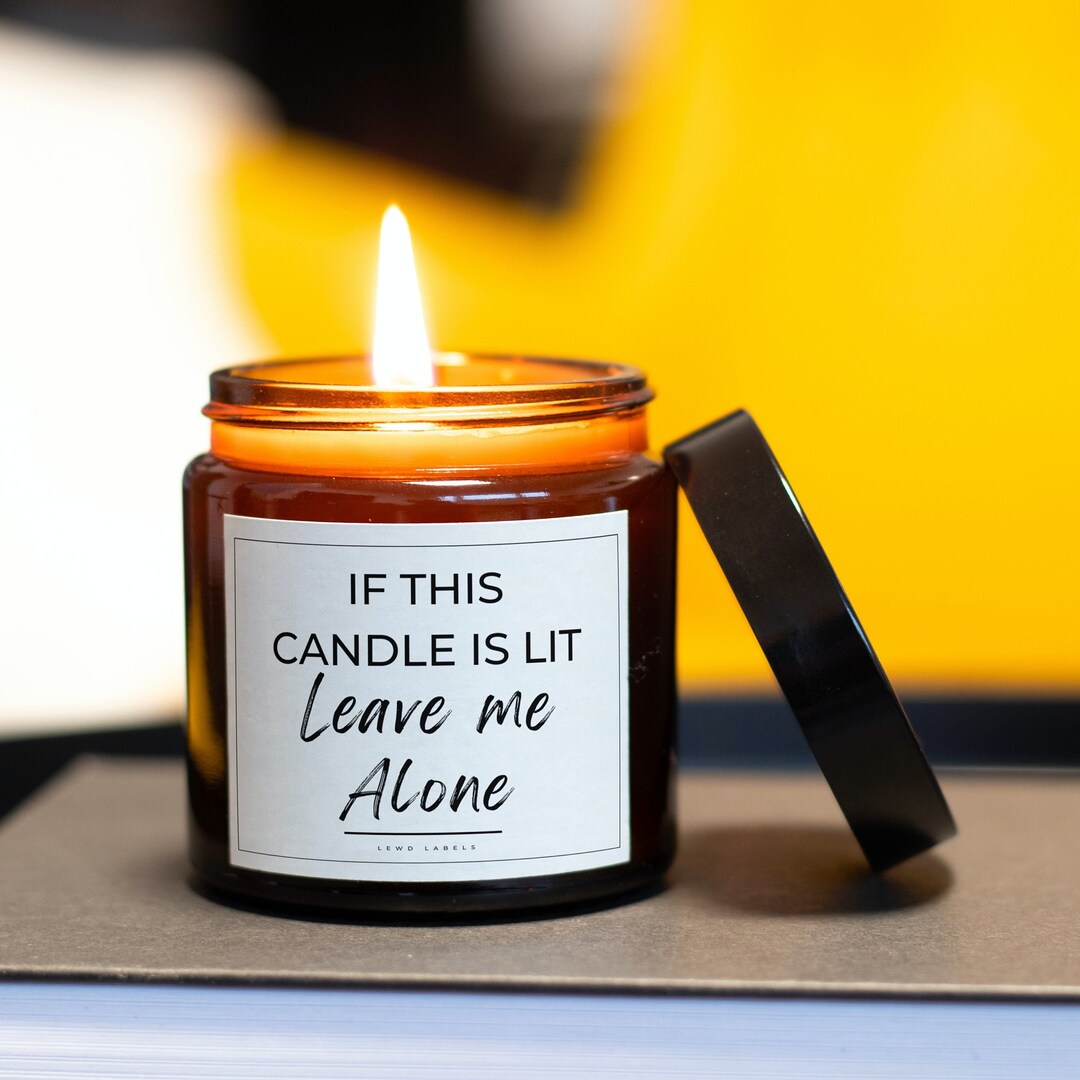 If This Candle Is Lit Leave Me Alone Sticker Label Gift for Him, Gift ...