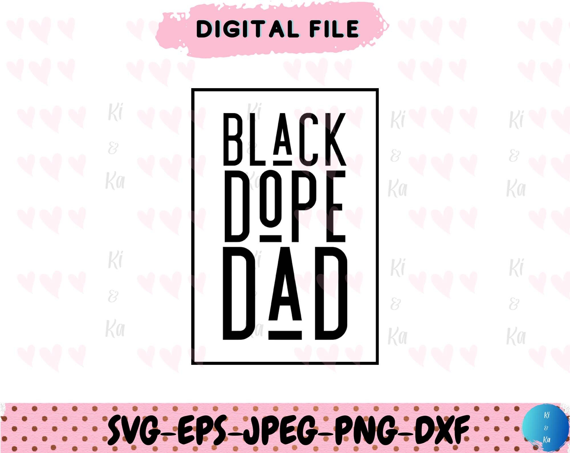 World Dopest Dad Svg Black Dope Dad Svg Fathers Day Svg - Etsy