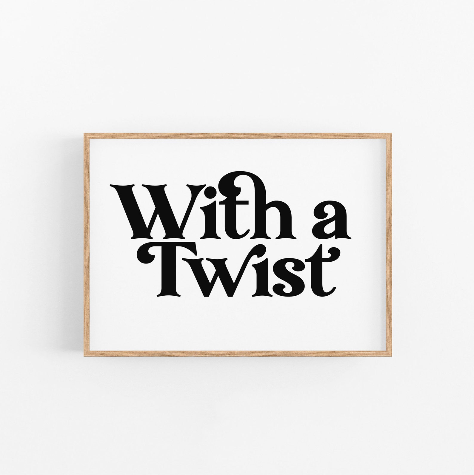 With A Twist Typography Wall Print | Etsy