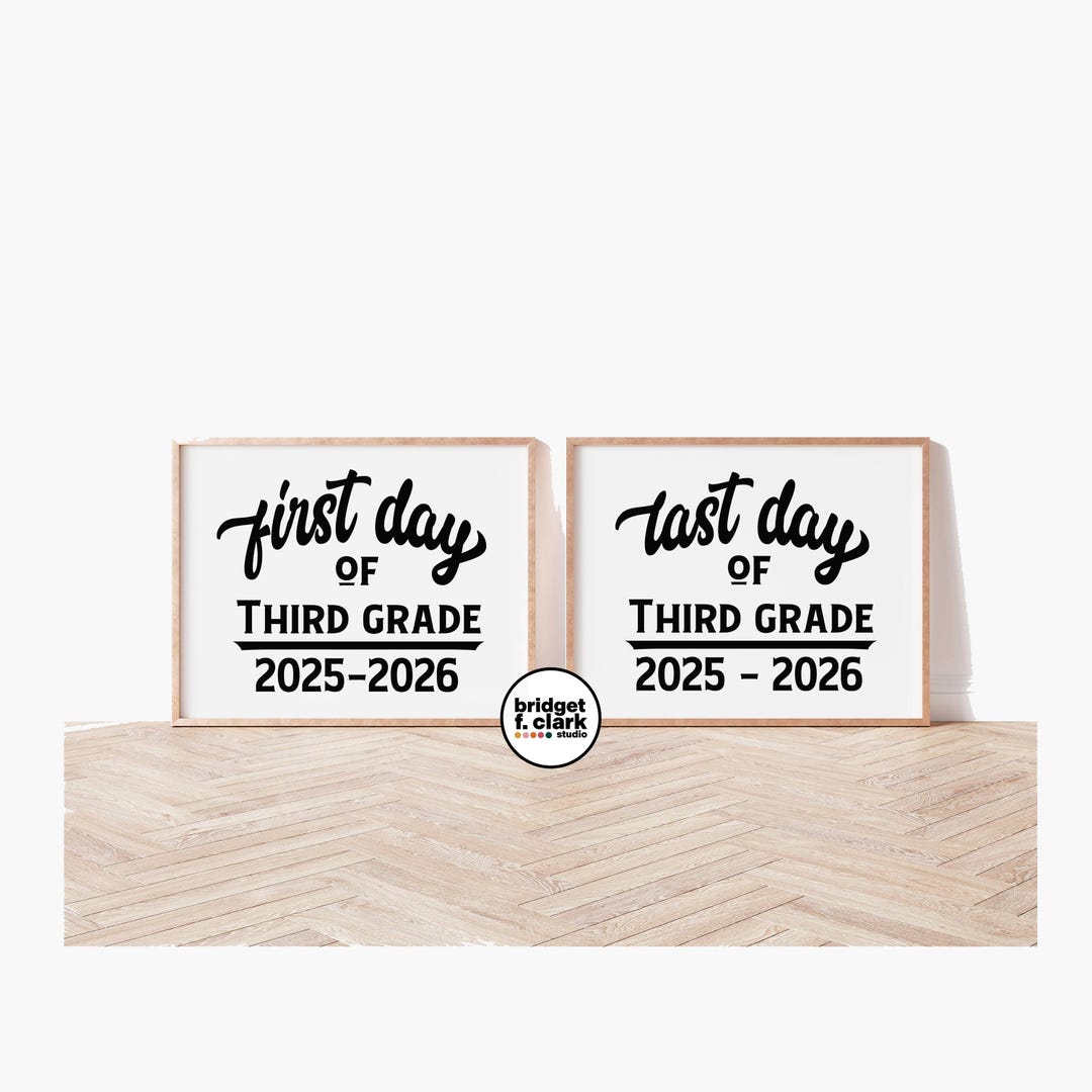 3rd Grade Signs, First Day of School and Last Day of School Sign Bundle ...