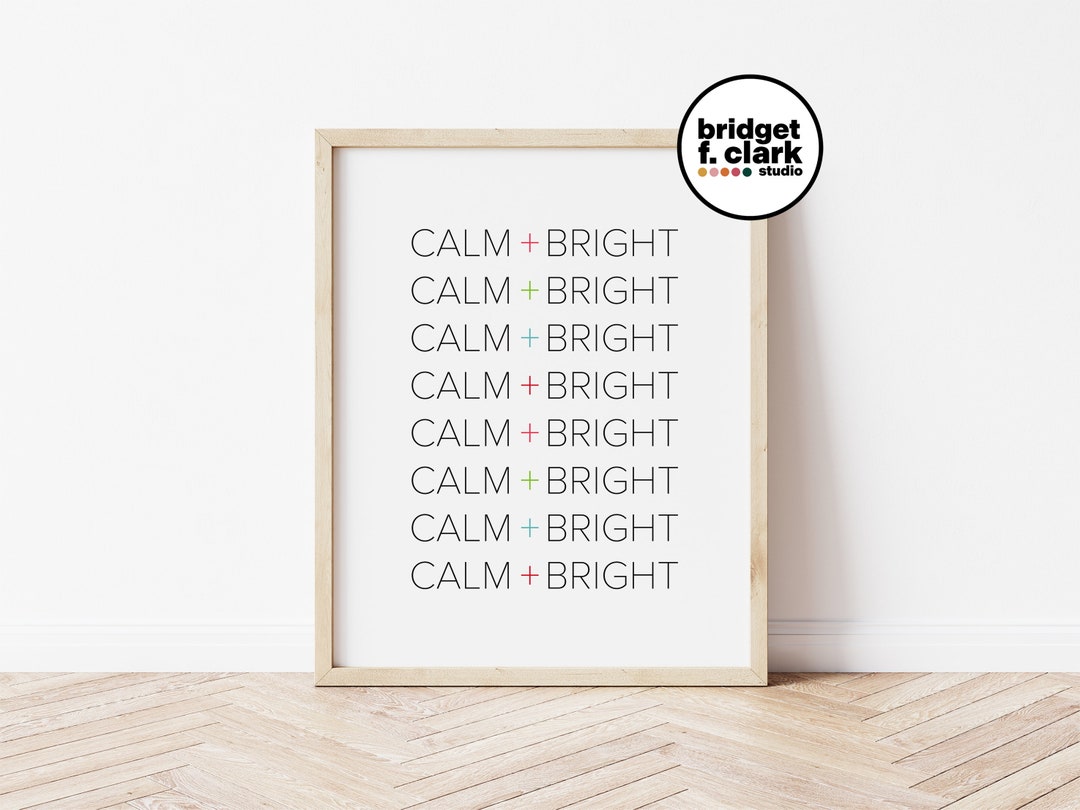 Calm and Bright, Christmas Sayings Prints, Christmas Printable Wall Art ...