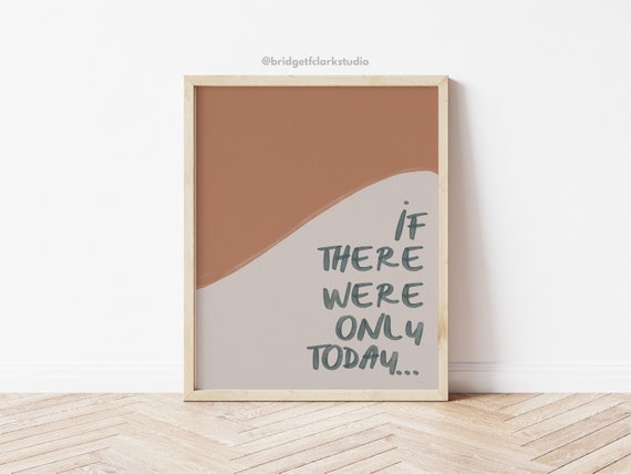 Today Art Print Boho Printable Wall Art Original Sayings - Etsy