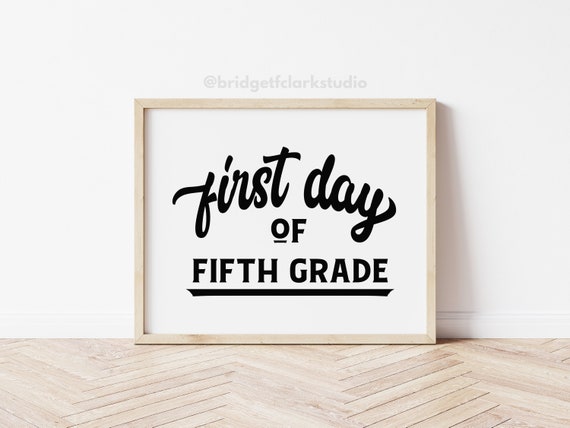 First Day of Fifth Grade Sign Back to School Printable Start - Etsy