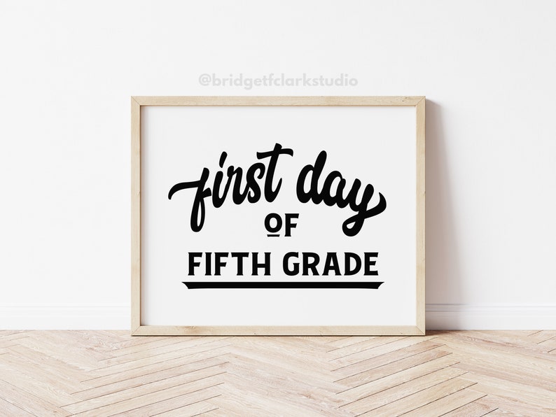 First Day of Fifth Grade Sign, Back to School Printable, Start of ...