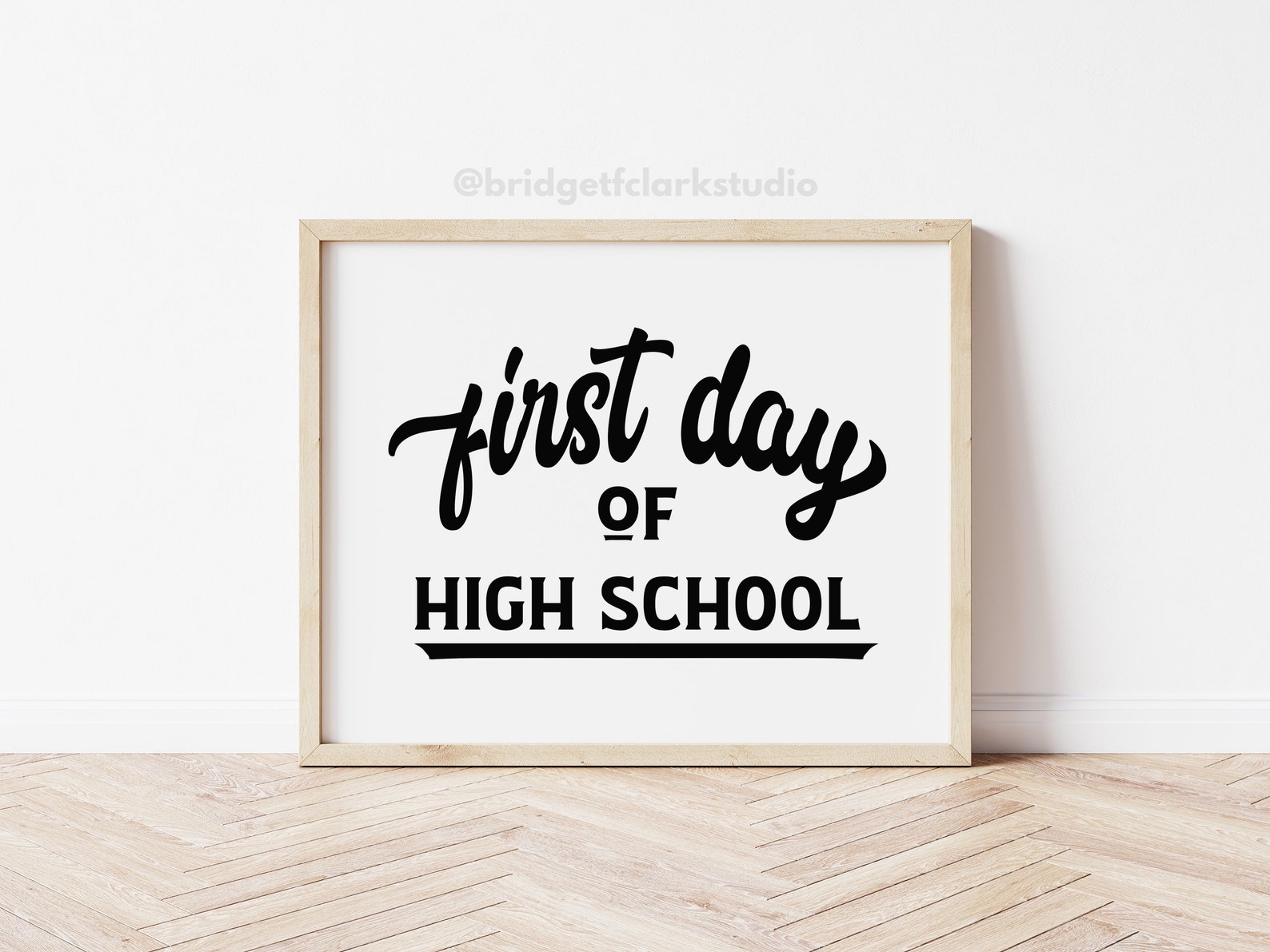 First Day of High School Sign, Back to School Printable, Start of ...