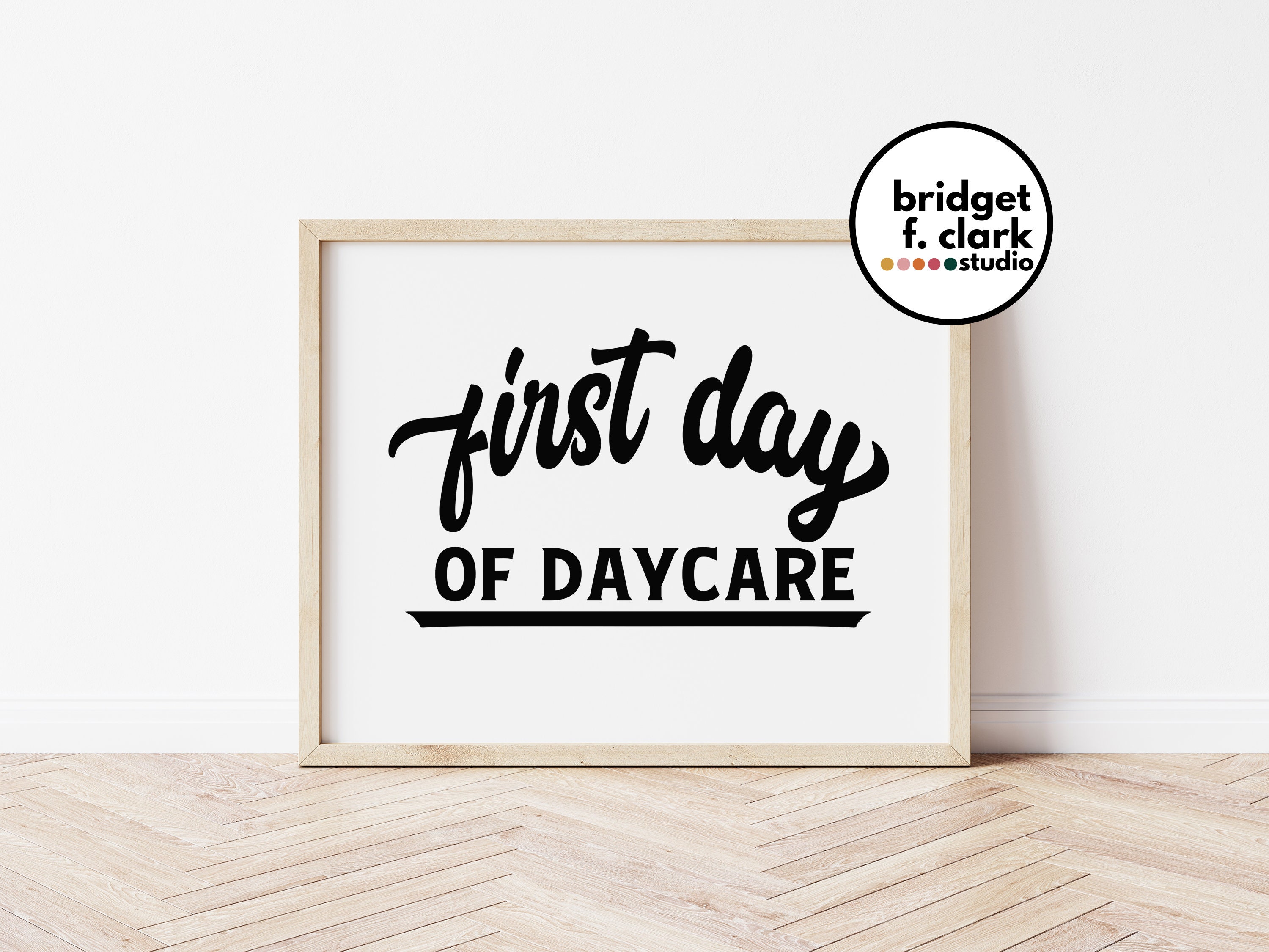 First Day of Daycare Sign, Daycare Sign Printable - Etsy