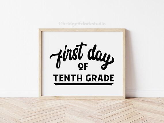 First Day of Tenth Grade Sign Back to School Printable Start | Etsy