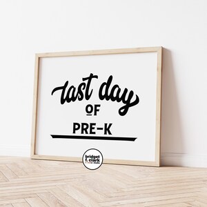Last Day of Pre-k Sign, Last Day of School Sign, End of School ...
