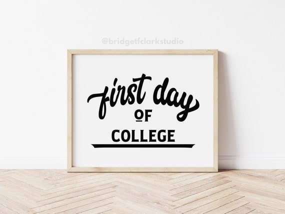 First Day of College Sign Back to School Printable Start of | Etsy
