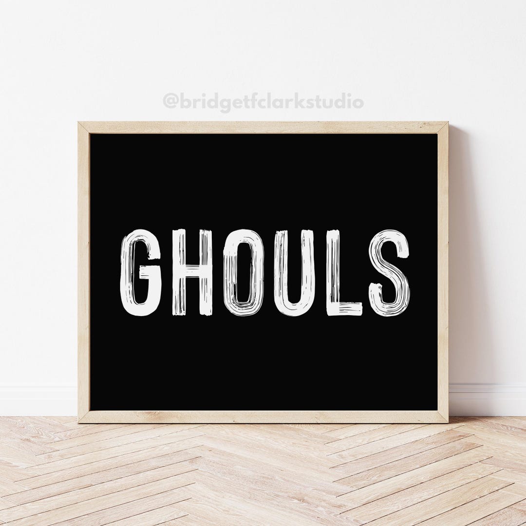 Ghouls Sign, Fall Printable Wall Art, Black and White Art, Halloween ...