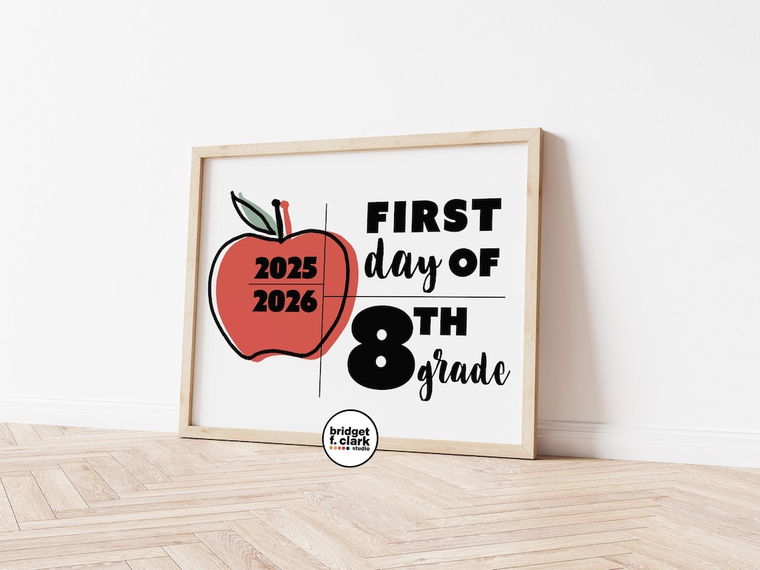 First Day of School Sign, 8th Grade, Back to School Sign Printable ...
