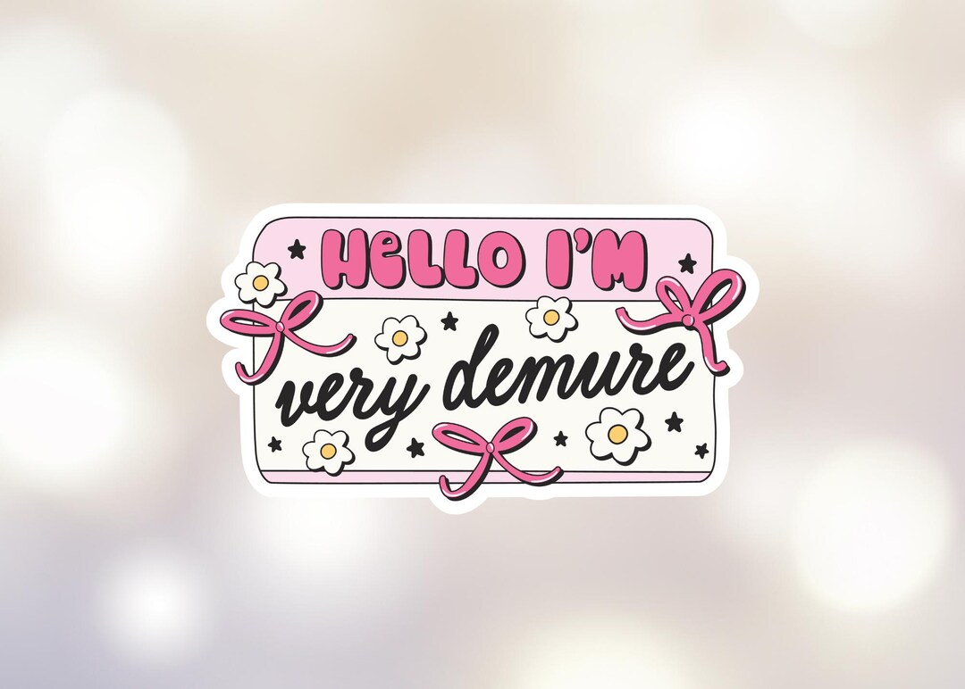 Hello I'm Very Demure Sticker, Very Demure Very Classy Sticker, Tiktok ...