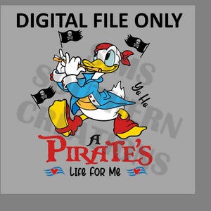 Donald, It's a Pirates Life - PNG,SVG,DXF File Only Instant Download - Etsy